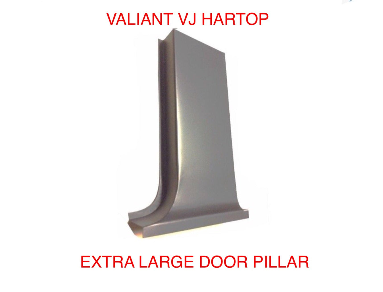 VALIANT VH - VJ HARDTOP EXTRA LARGE DOOR PILLAR – automotive panel craft